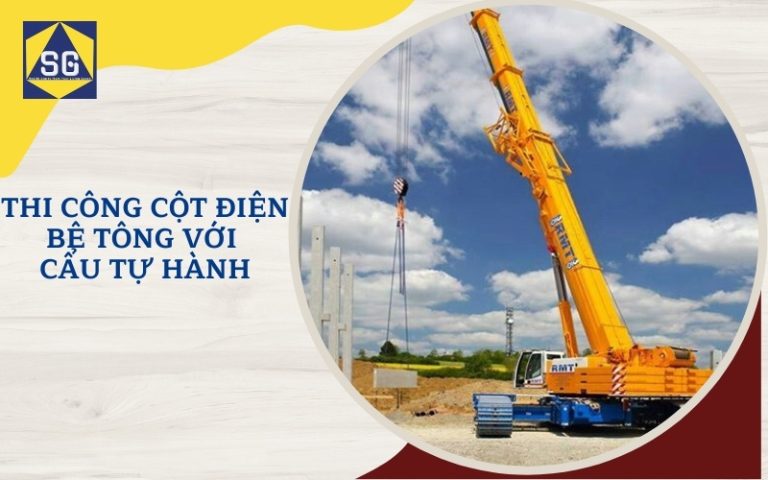 Biện pháp thi công lắp dựng cột điện bê tông an toàn 2025